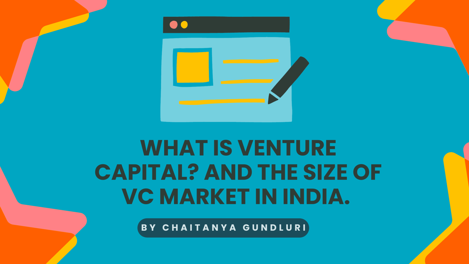 What Is Venture Capital? And The Size Of VC Market In India. – Biz innings